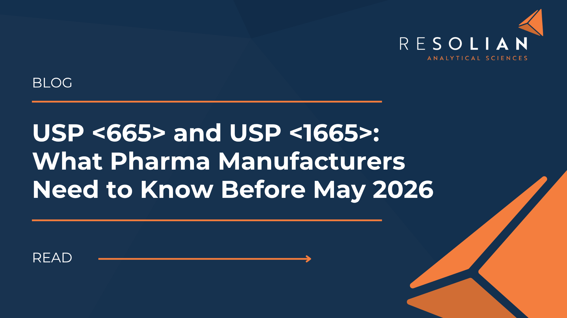 USP 665 and USP 1665: What Pharma Manufacturers Need to Know Before May ...